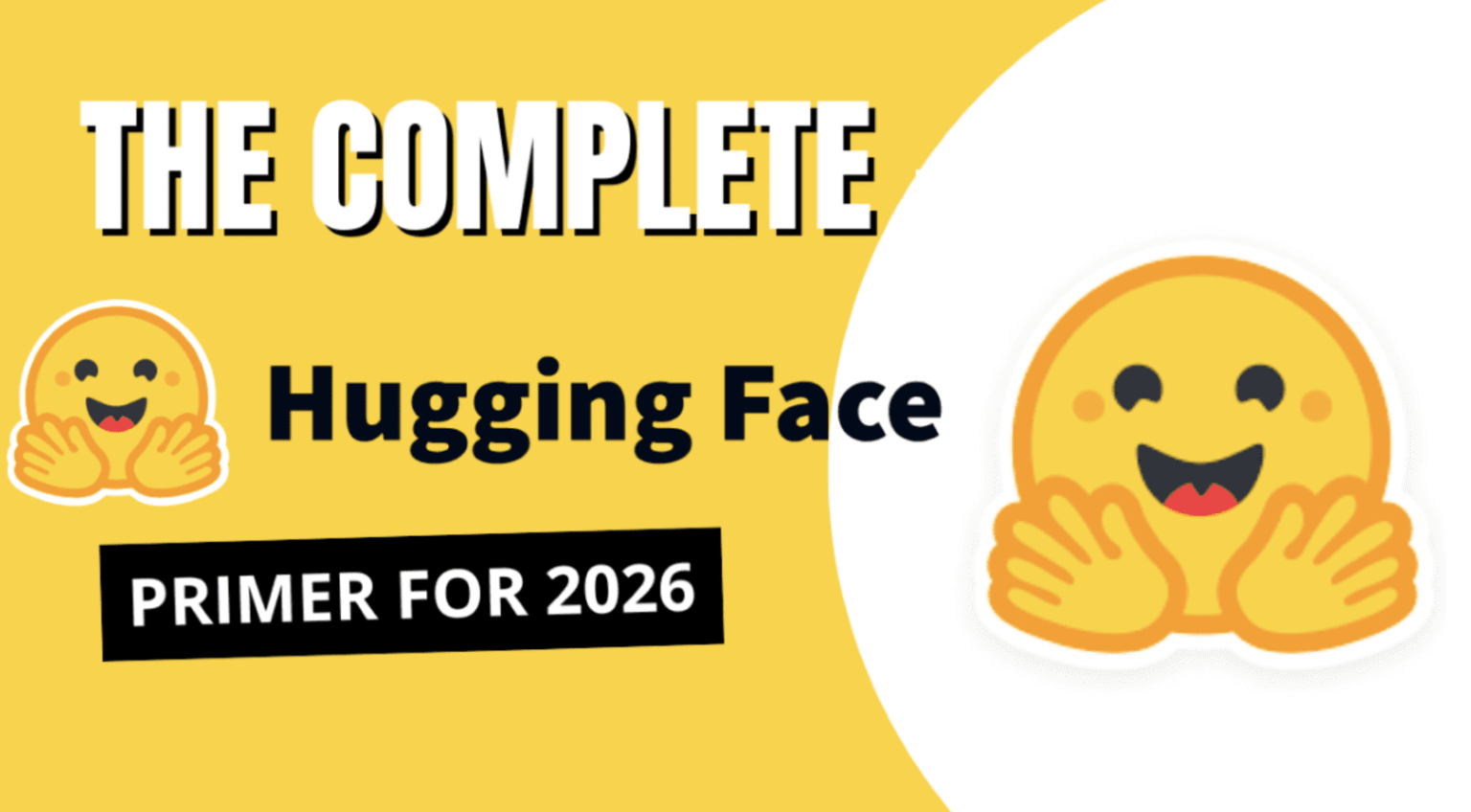 Der komplette Hugging Face Primer für 2026 – AI-Tools & News